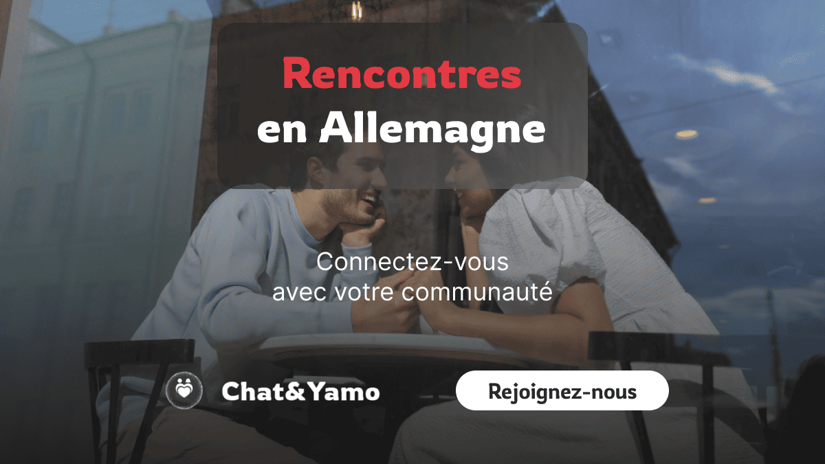 Meilleure application de rencontre en Allemagne - Chat&Yamo