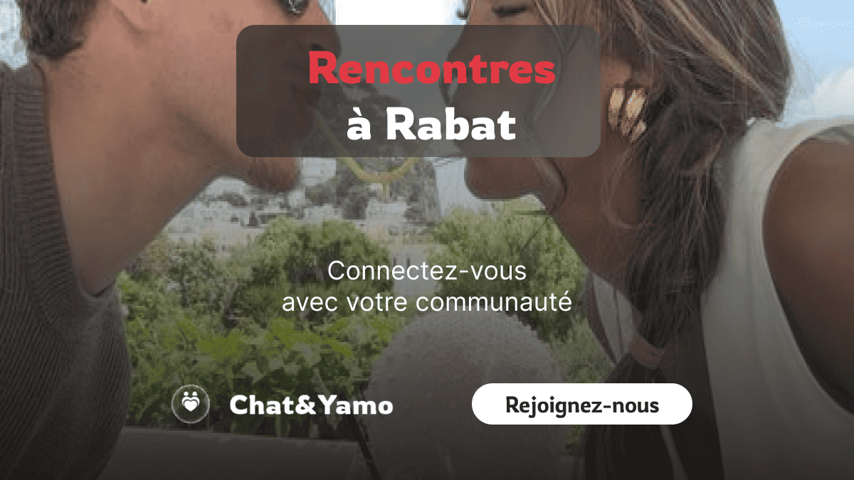 Application / site de rencontre à Rabat, Maroc - Chat&Yamo