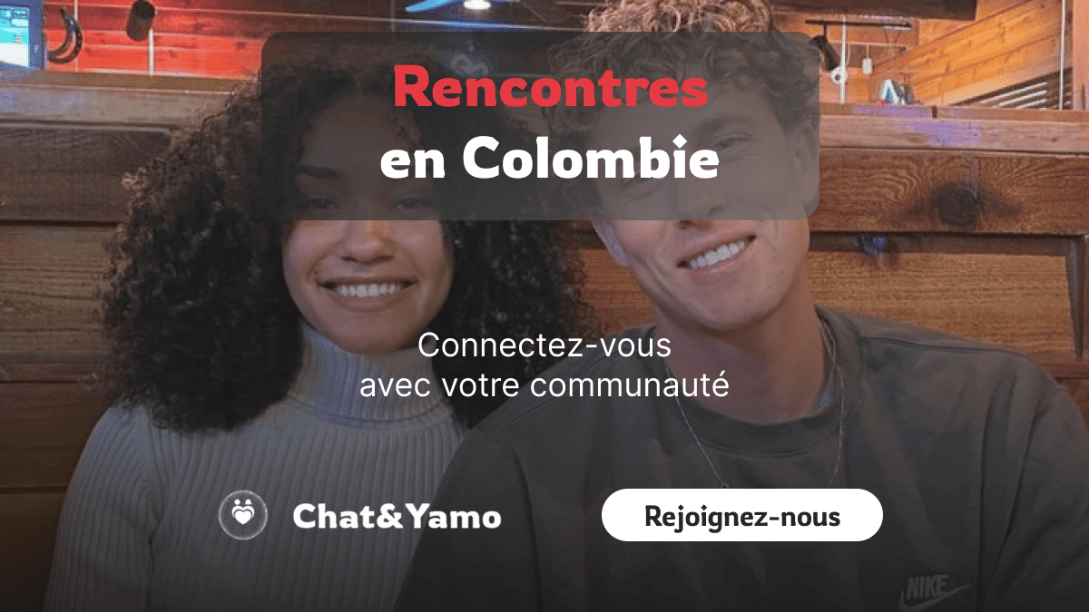 Meilleures applications de rencontre en Colombie - Chat&Yamo